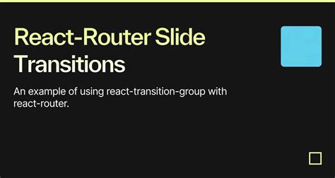 React Router Slide Transitions Codesandbox