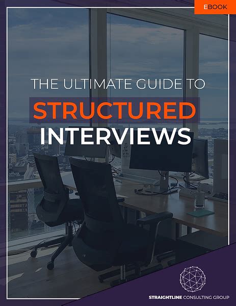 Guide To Structured Interviewing Straightline Consulting
