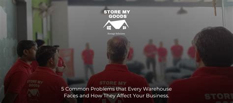 Top 5 Warehouse Problems Every Business Faces And Solutions