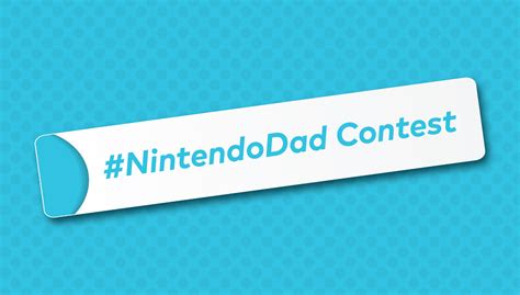 Nintendo Running A Nintendodad Contest For Fathers Day The
