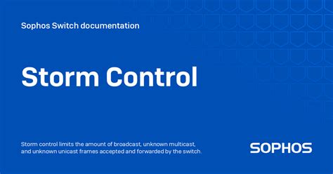 Storm Control Sophos Switch Documentation