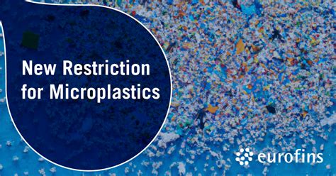 New Restriction For Microplastics