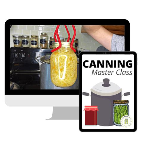 Canning 101 Master Class Daily Skill Building