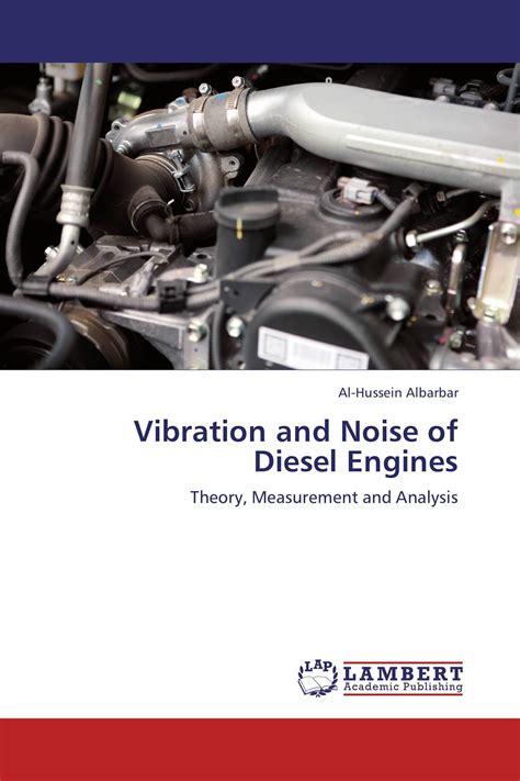 Vibration And Noise Of Diesel Engines