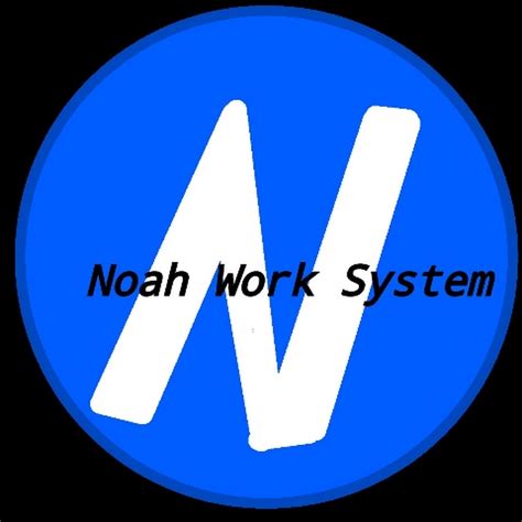Noah Work System Youtube