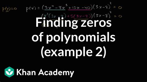 Finding Zeros Of Polynomials Example 2 Mathematics Iii High