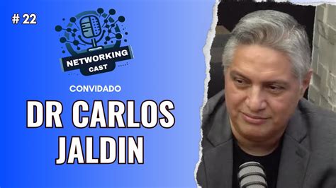 Podcast 22 Dr Carlos Jaldin Youtube
