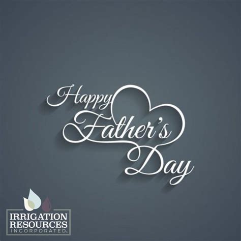 Irrigation Resources Incorporated On Linkedin Happyfathersday
