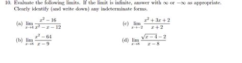 Solved Evaluate The Following Limits If The Limit Is Chegg Com