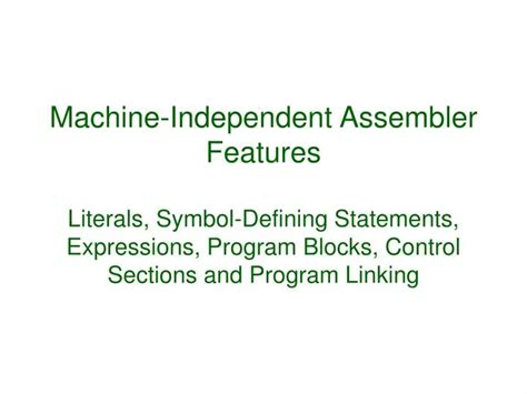 Ppt Machine Independent Assembler Features Literals Symbol Defining Statements Expressions