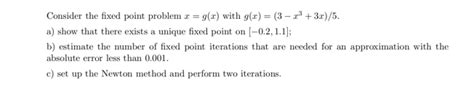 solved consider the fixed point problem z g x with g x