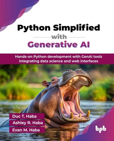 Python Simplified with Generative AI: Hands-on Python development with GenAI tools integrating ...