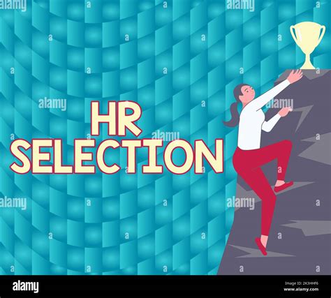 Inspiration Showing Sign Hr Selection Business Showcase Process And Approached By Human