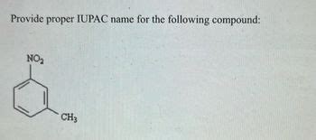 Answered: Provide proper IUPAC name for the… | bartleby