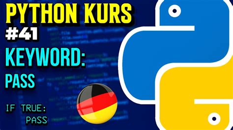Das Keyword Pass” 041 Python Kurs Deutsch Youtube