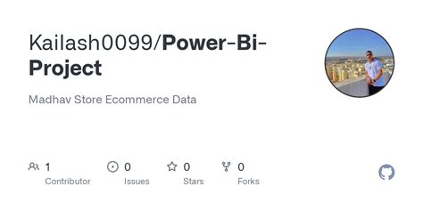GitHub Kailash Power Bi Project Madhav Store Ecommerce Data