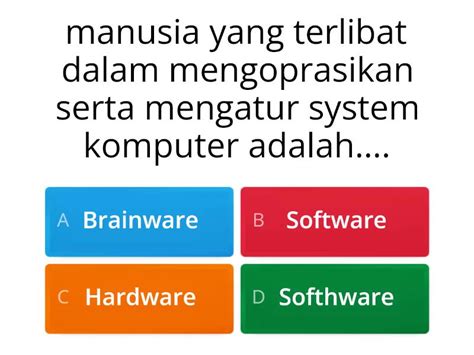 Hardware Software Dan Brainware Quiz Hardware Software Dan Brainware Quiz