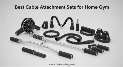 12 Best Cable Attachment Sets For Home Gym In August 2026 South