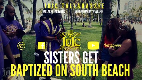 Iuic Sisters Get Baptized On South Beach Blackbeachweekend Memorialdayweekend Youtube