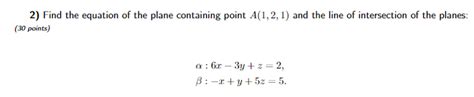 Solved Find The Equation Of The Plane Containing Point