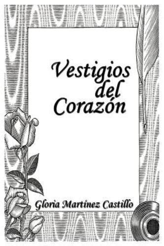 Vestigios Del Corazón By Gloria Martínez Castillo 2011 Trade