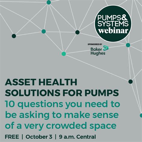 Sponsored Join Us October 3 For A Baker Hughes Hosted Webinar On Asset