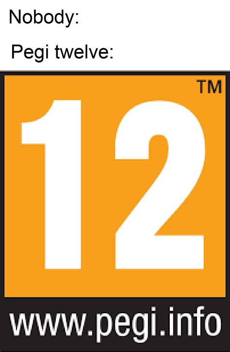 Pegi 12 Rmeme