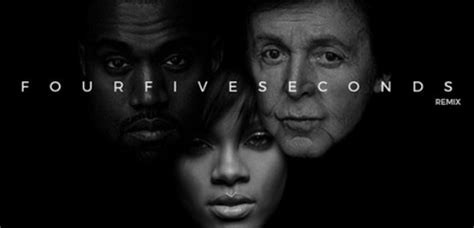 Rihanna Kanye West And Paul Mccartneys Fourfiveseconds Just Got A