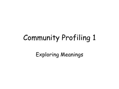 Community Profiling 1 Ppt Business And Finance