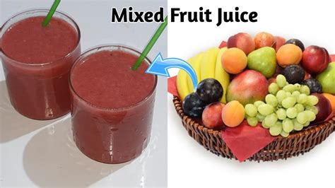 Mixed Fruit Juice Recipe At Ronald Pepper Blog