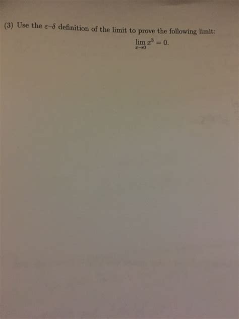 solved 3 use the e 8 definition of the limit to prove the