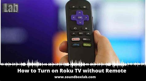 How To Turn On Roku TV Without Remote