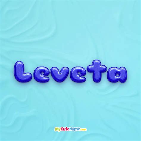 Leveta Meaning What Is The Meaning Of Name Leveta Update 2025