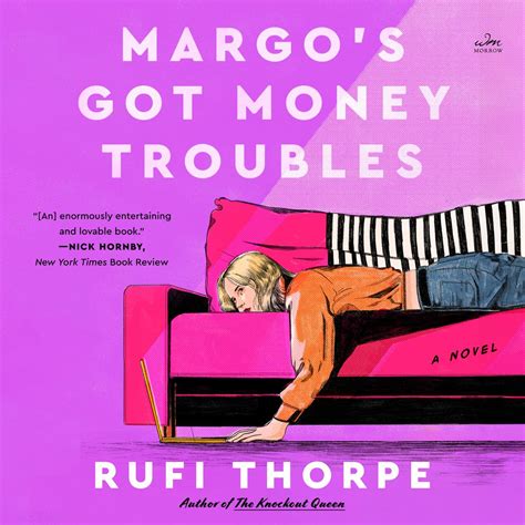 Margos Got Money Troubles By Rufi Thorpe Narrated By Elle Fanning