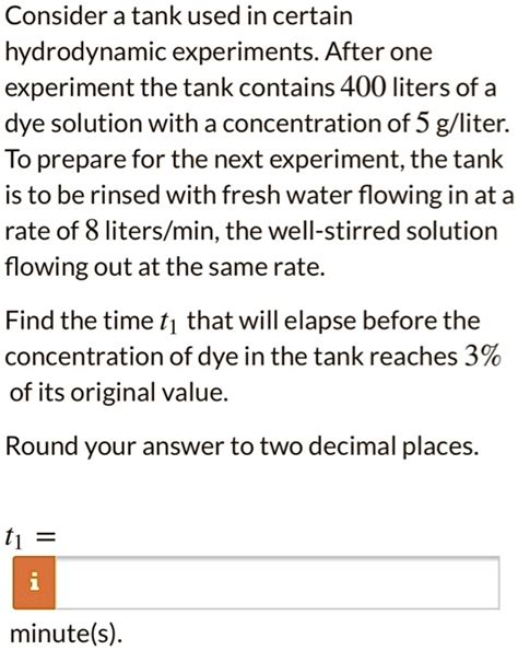 Consider A Tank Used In Certain Hydrodynamic Experiments After One