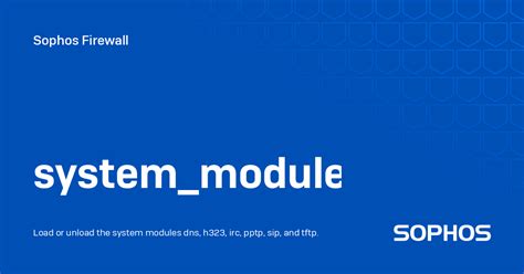 Systemmodules Sophos Firewall