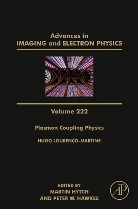 Plasmon Coupling Physics By Martin Hytch Hardcover 9780323989077
