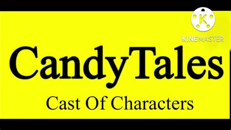 Candytales Cast Of Characters Youtube
