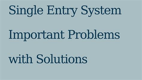 Problems On Single Entry System Youtube