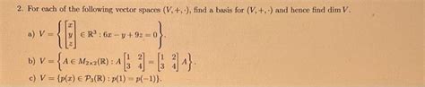 solved 2 for each of the following vector spaces v