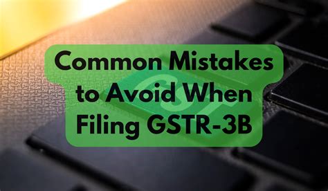 Common Mistakes To Avoid When Filing GSTR B