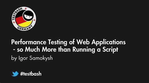Performance Testing Of Web Applications So Much More Than Running A