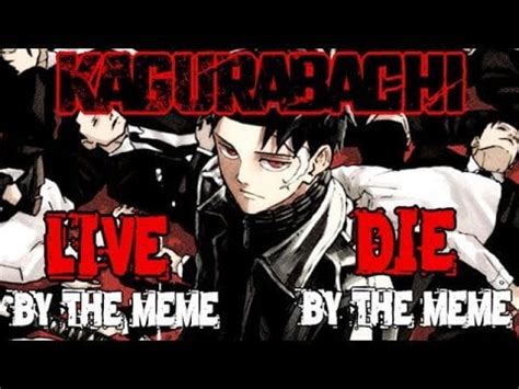 Kagurabachi Live By The Meme Die By The Meme R Kagurabachi