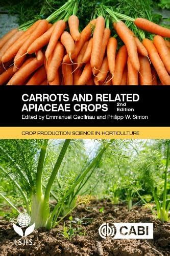 Carrots And Related Apiaceae Crops Crop Production Science In