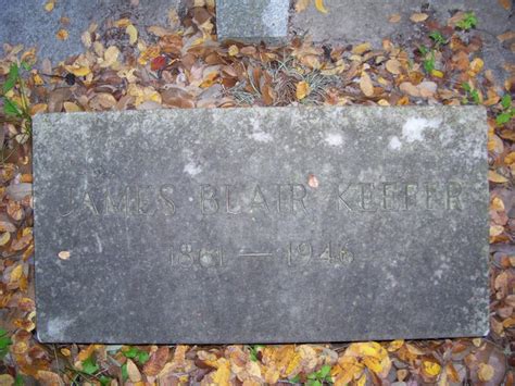 James Blair Keefer 1861 1946 Find A Grave Memorial