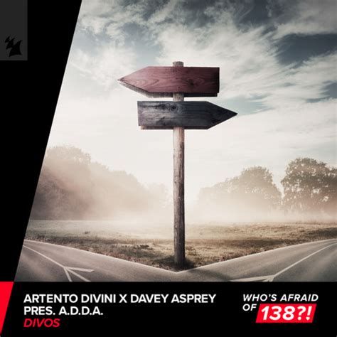 Stream Artento Divini X Davey Asprey Pres A D D A Divos By