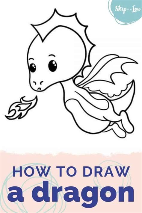 How To Draw A Dragon Skip To My Lou Simple Dragon Drawing Dragon