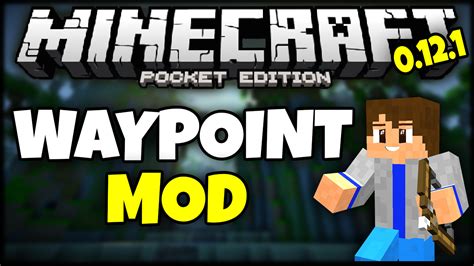 Waypoint Mod Para Minecraft Pe 0 12 1 Download