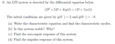 Solved An Lti System Is Descried By The Differential