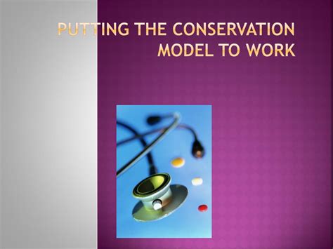 Ppt Conservation Model Myra Estrin Levine Powerpoint Presentation Free Download Id1619513